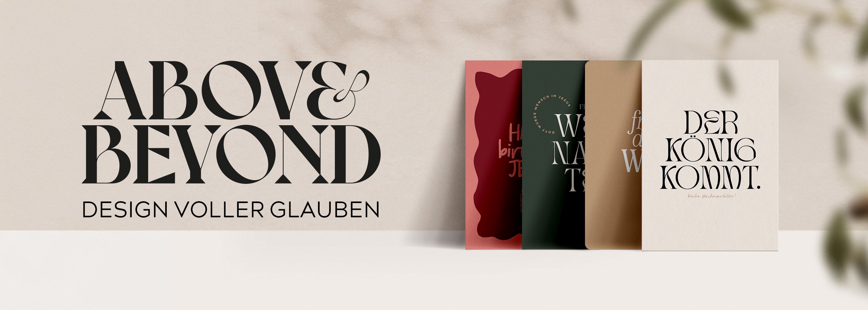 Above and Beyond – Design voller Glauben